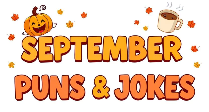 123 Witty September Puns and Jokes: Fall Into Laughter Today! - Punsfactory